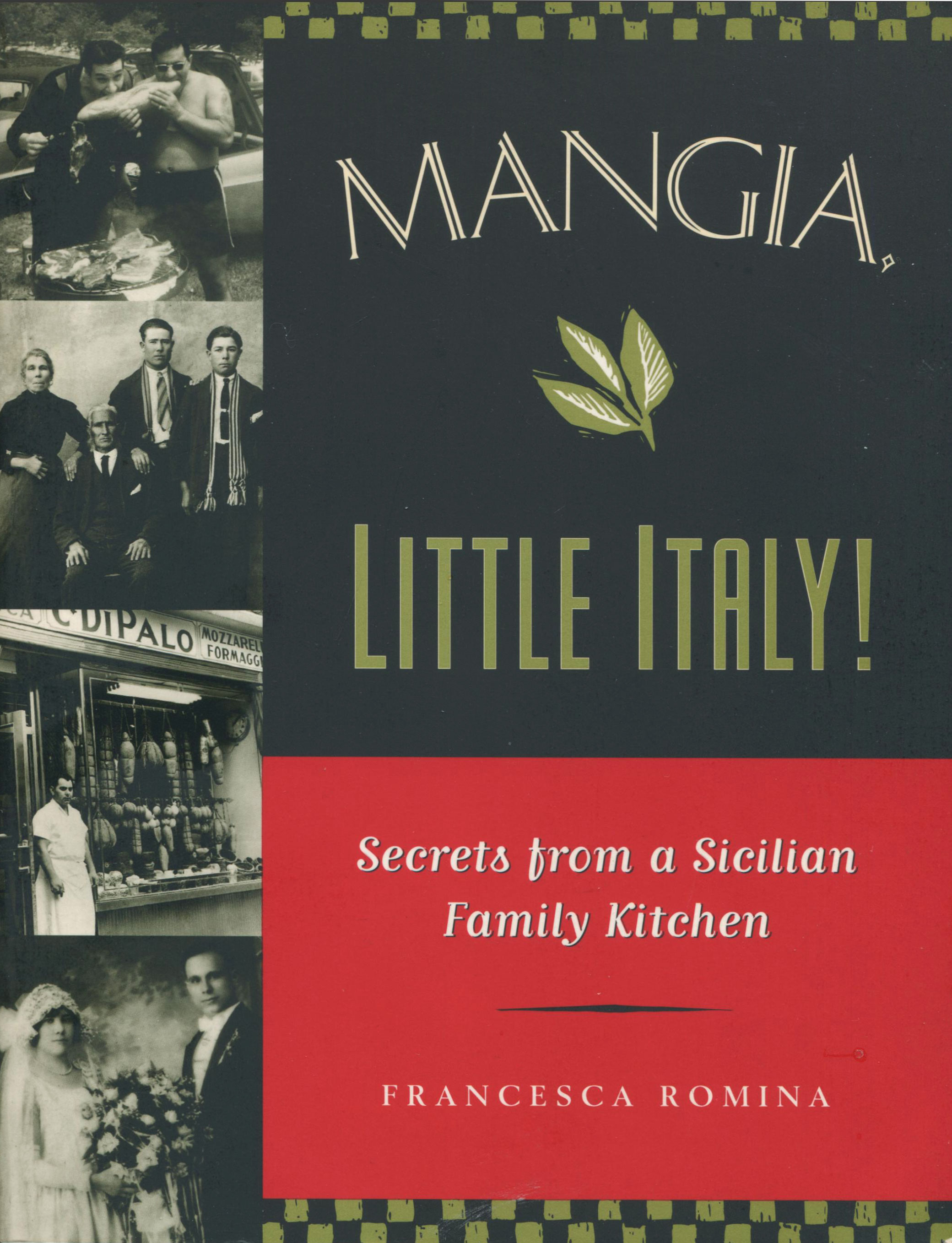 TBT Cookbook Review: Mangia Little Italy by Fancesca Romina [1998 ...
